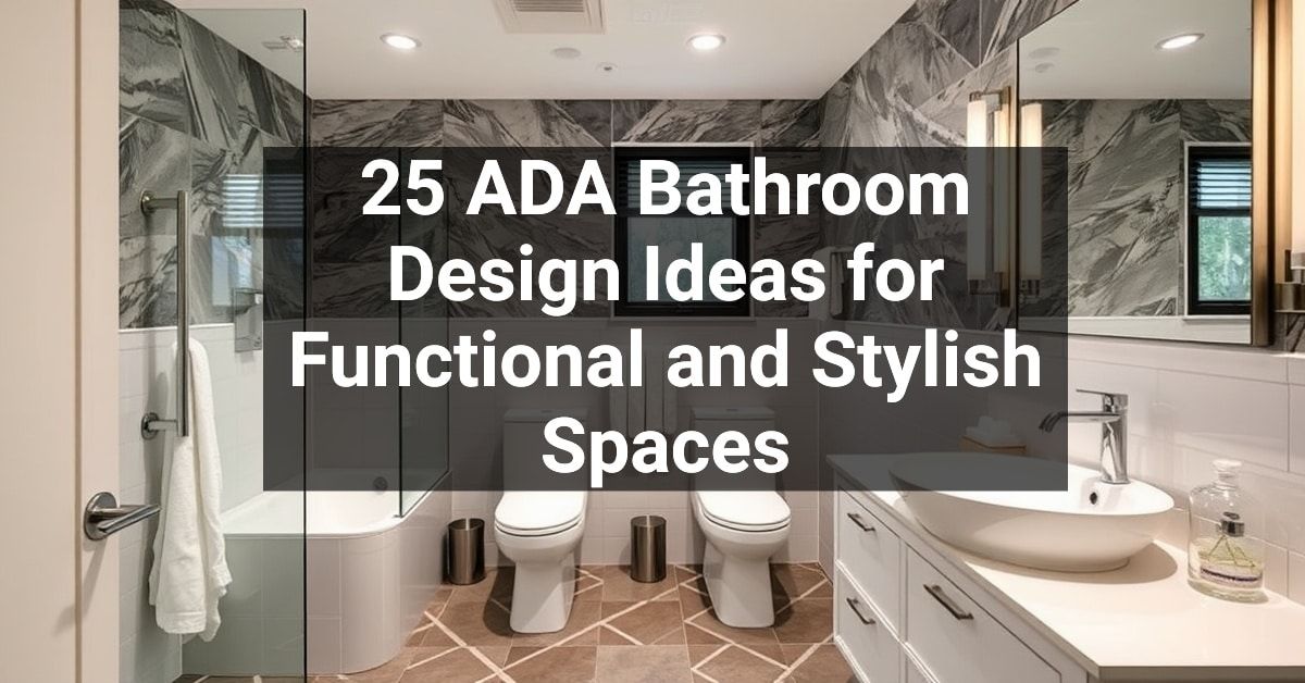 25+ ADA Bathroom Design Ideas for Functional and Stylish Spaces ...