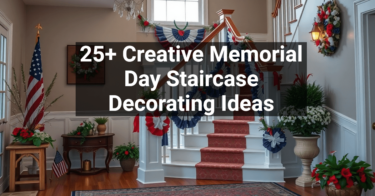 25+ Creative Memorial Day Staircase Decorating Ideas – Engineers and ...