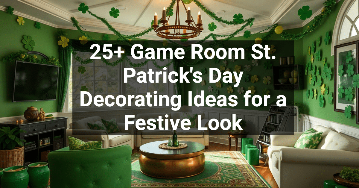 25+ Game Room St. Patrick’s Day Decorating Ideas for a Festive Look ...