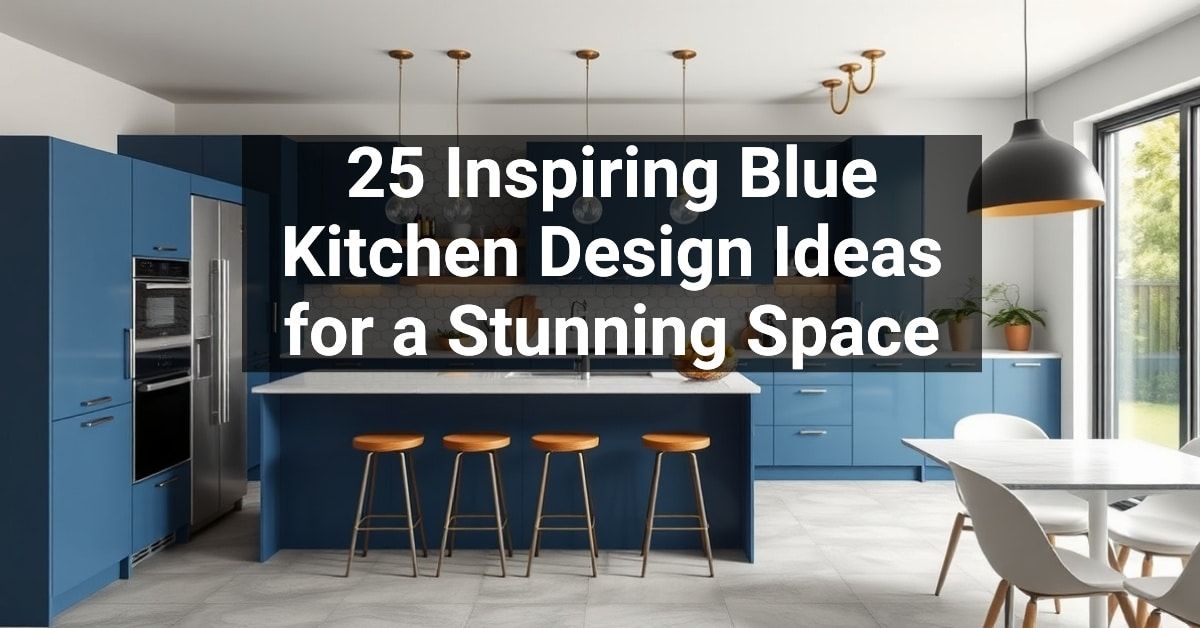 25+ Inspiring Blue Kitchen Design Ideas for a Stunning Space ...