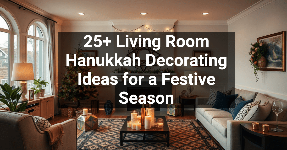25+ Living Room Hanukkah Decorating Ideas for a Festive Season – Engineers and Architects of America
