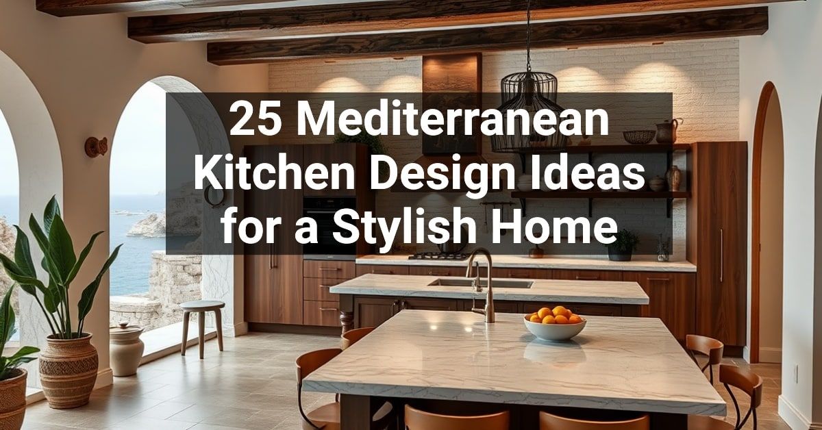 25+ Mediterranean Kitchen Design Ideas for a Stylish Home – Engineers ...