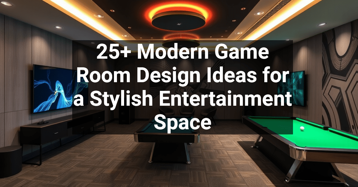 25+ Modern Game Room Design Ideas for a Stylish Entertainment Space ...