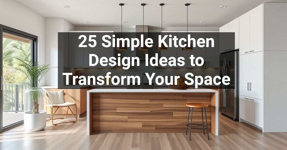 25+ Simple Kitchen Design Ideas to Transform Your Space – Engineers and ...