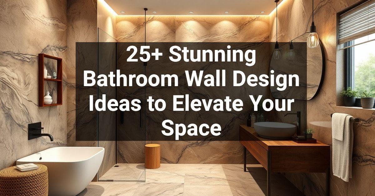 25+ Stunning Bathroom Wall Design Ideas to Elevate Your Space ...