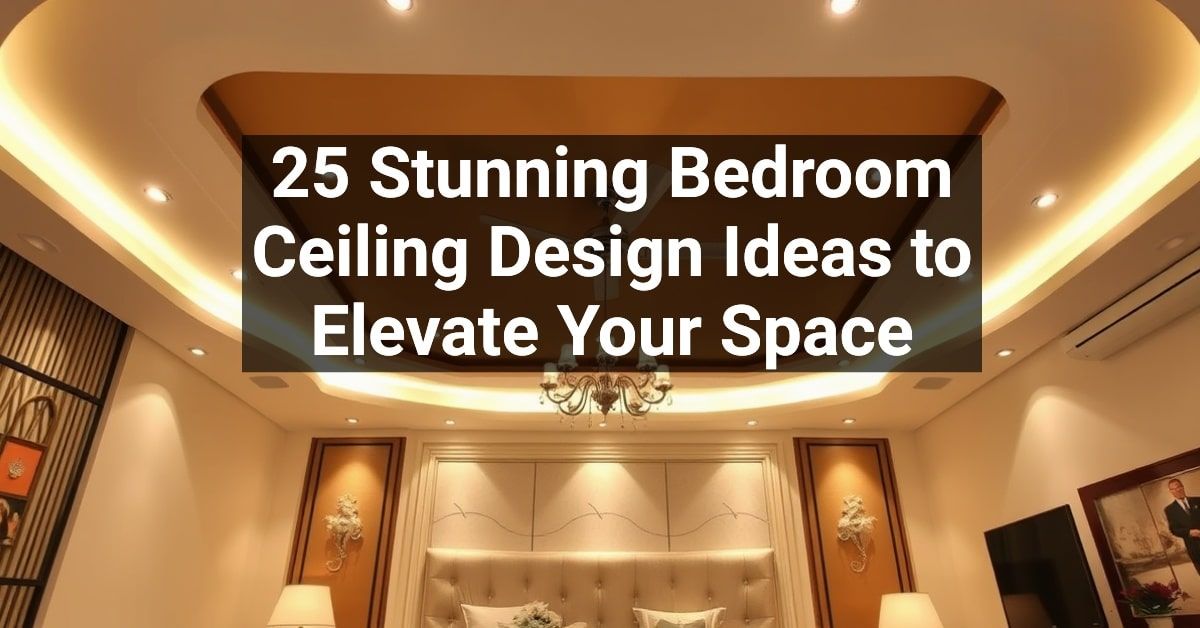 25+ Stunning Bedroom Ceiling Design Ideas to Elevate Your Space – Engineers and Architects of ...