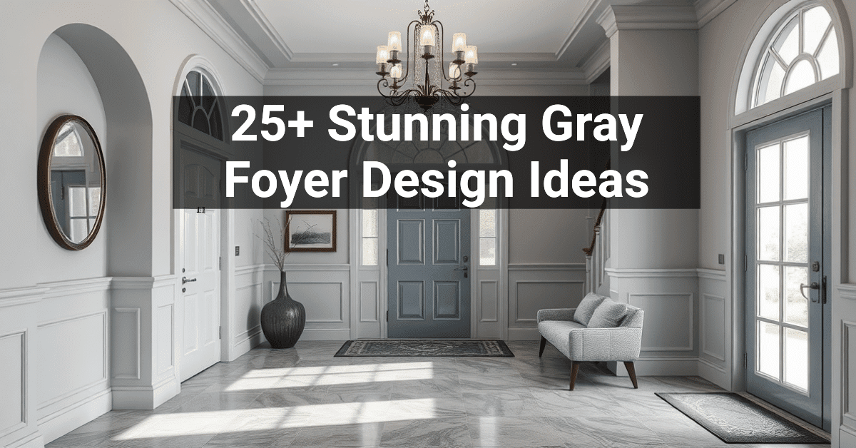 25+ Stunning Gray Foyer Design Ideas – Engineers and Architects of America