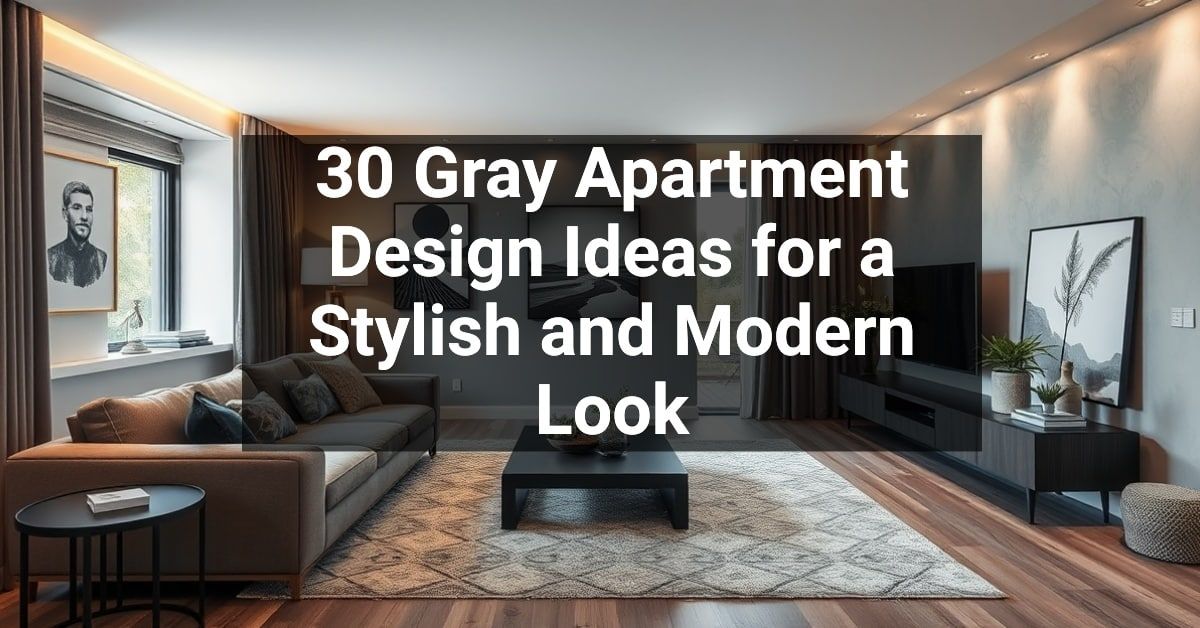 30+ Gray Apartment Design Ideas for a Stylish and Modern Look ...