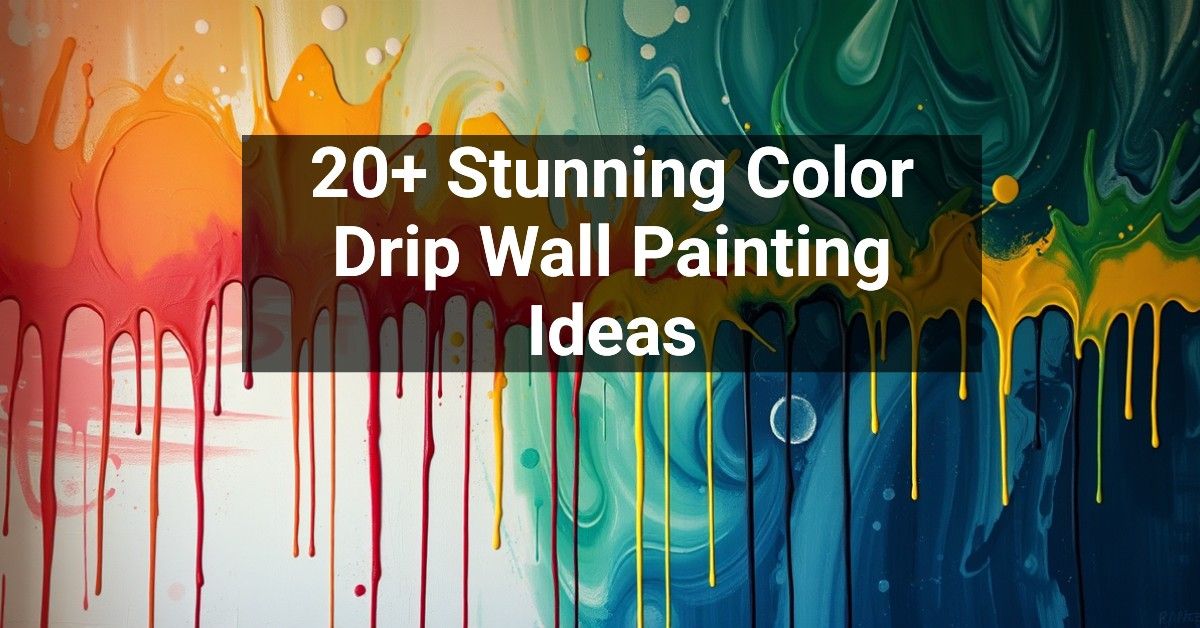 20+ Stunning Color Drip Wall Painting Ideas – Engineers and Architects ...