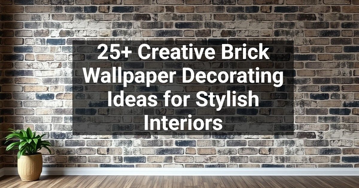25+ Creative Brick Wallpaper Decorating Ideas for Stylish Interiors ...