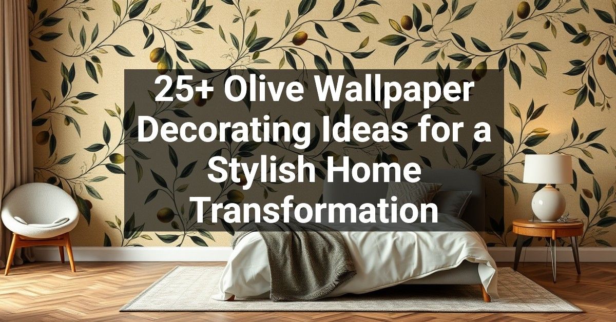 25+ Olive Wallpaper Decorating Ideas for a Stylish Home Transformation – Engineers and ...