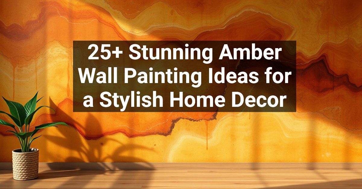 25+ Stunning Amber Wall Painting Ideas for a Stylish Home Decor ...