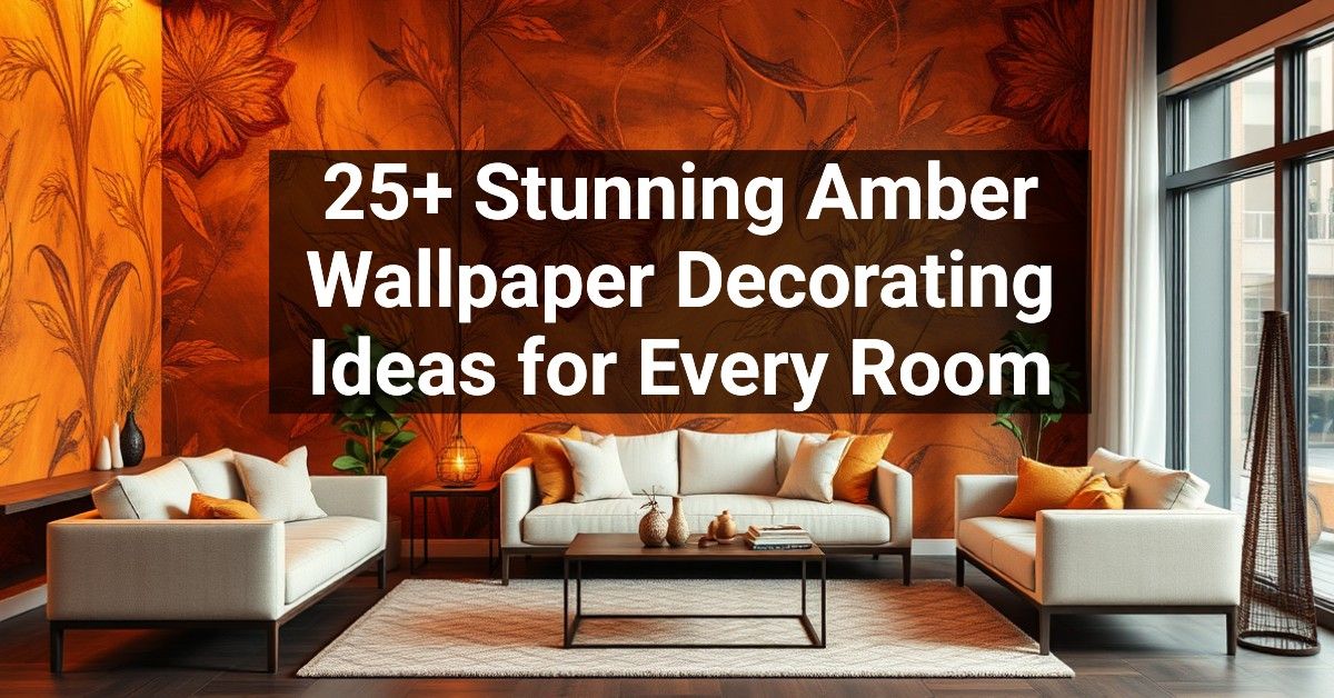 25+ Stunning Amber Wallpaper Decorating Ideas for Every Room ...