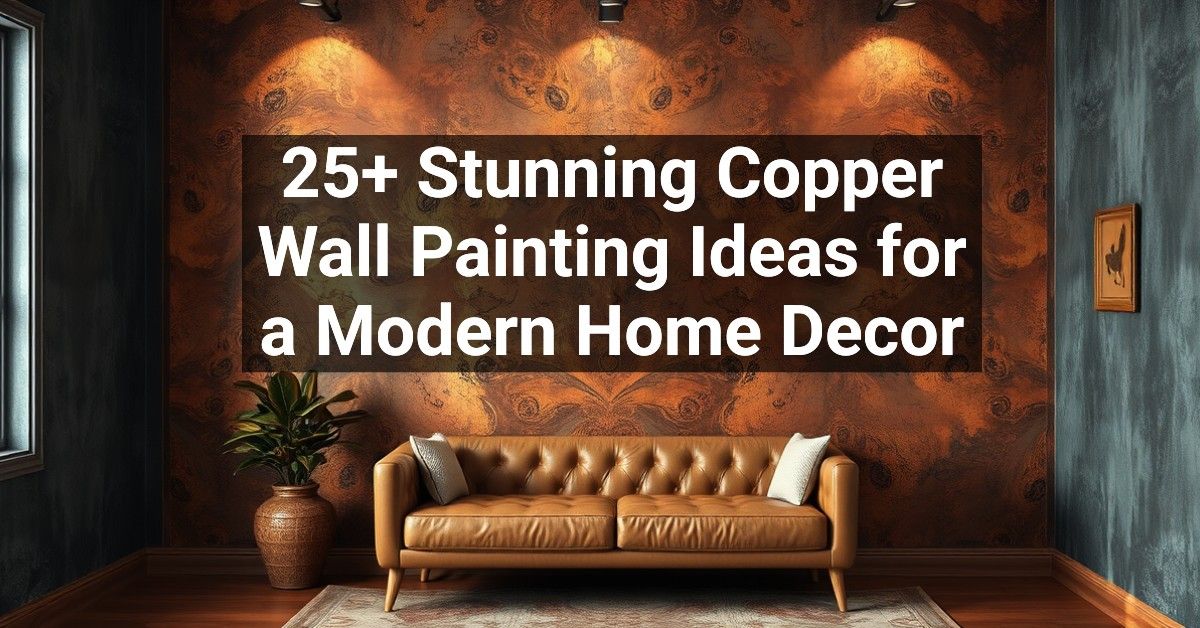 25+ Stunning Copper Wall Painting Ideas for a Modern Home Decor ...