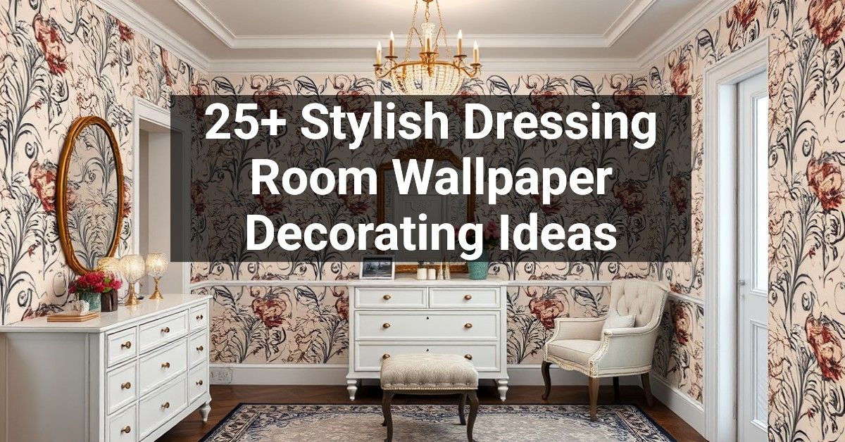 25+ Stylish Dressing Room Wallpaper Decorating Ideas – Engineers and ...